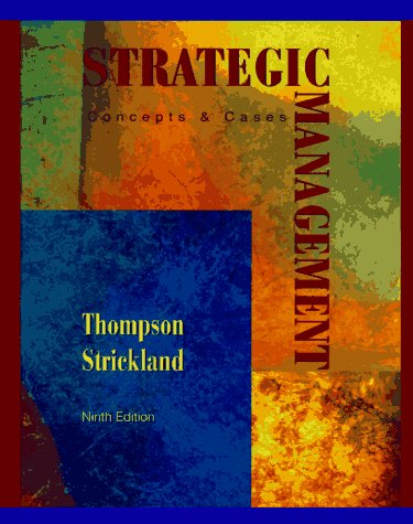 Strategic Management: Concepts & Cases: Arthur A. Thompson ...