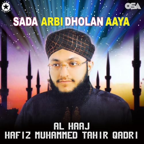 Amazon MusicでAl Haaj Hafiz Muhammad Tahir QadriのSada Arbi Dholan Aayaを再生する