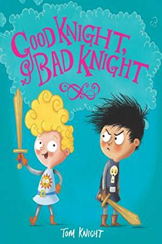 Good knight, bad knight: Tom Knight: 9781760402921: Amazon.com: Books