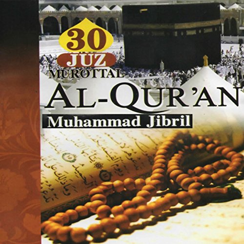 Amazon MusicでMuhammad Jibrilの30 Juz Murottal Al-Qur'Anを再生する