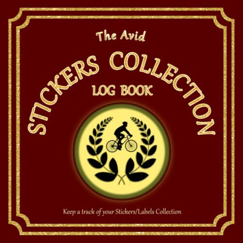 The Avid Stickers Collection Log Book: Log and detail all about your ...