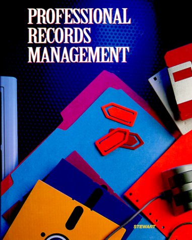 Professional Records Management: Stewart, Jeffrey R.: 9780028010281 ...