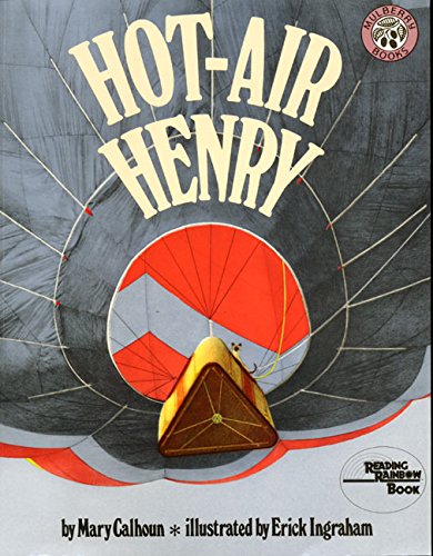 Hot-Air Henry: Calhoun, Mary, Ingraham, Erick: 9780688040680: Amazon ...