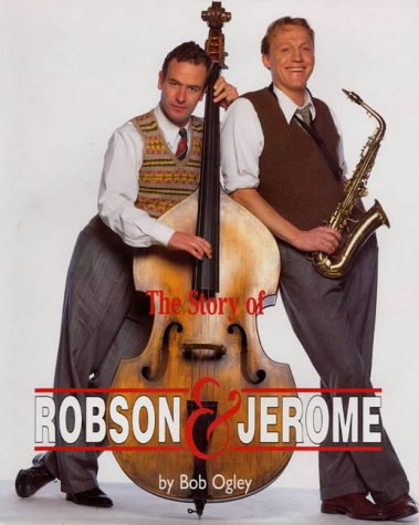 The Story of "Robson and Jerome": Amazon.co.uk: Ogley, Bob ...