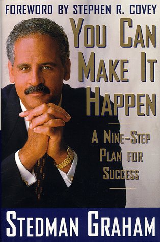 You Can Make It Happen: A Nine Step Plan for Success: Graham, Stedman ...