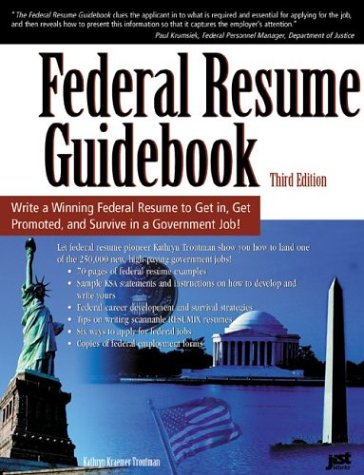 Federal Resume Guidebook: Write a Winning Federal Resume to Get in, Get ...