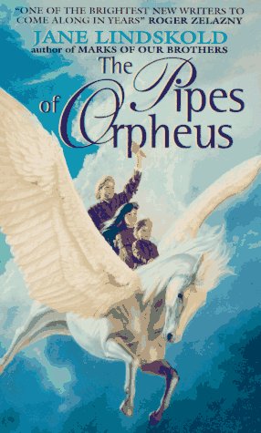 The Pipes of Orpheus: Lindskold, Jane: 9780380778485: Amazon.com: Books