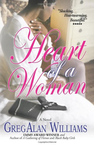 Heart of a Woman: GregAlan Williams: 9781592322299: Amazon.com: Books