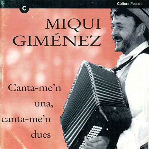 Amazon.com: Canta-me'n Una, Canta-me'n Dues : Miqui Giménez: Digital Music