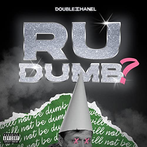 Play R U DUMB? by Doublecchanel on Amazon Music