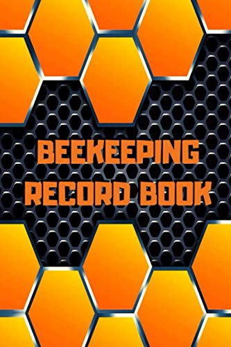 Beekeeping Record Book: Beekeeping Inspection Checklist Journal ...