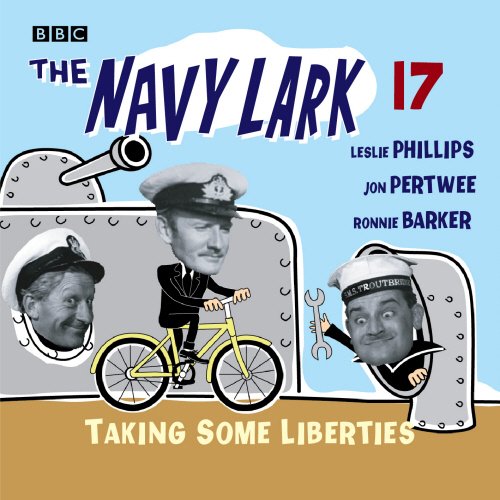 The Navy Lark Volume 17: Taking Some Liberties: Vol 17: Amazon.co.uk ...