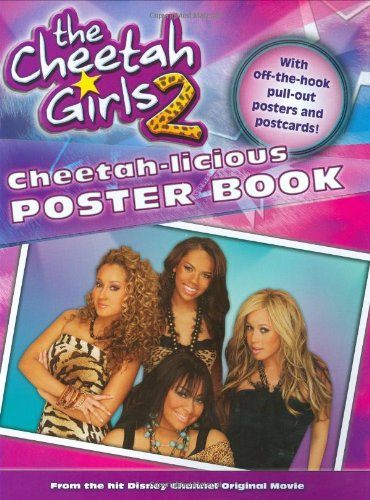 Cheetah Girls 2, The Cheetah-licious Poster Book (The Cheetah Girls, 2 ...