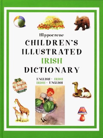 Dic Children's Illustrated Irish Dictionary: English-Irish, Irish ...