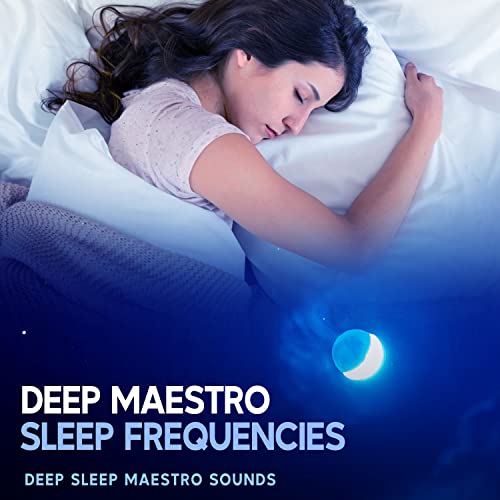 Play Deep Maestro Sleep Frequencies by Deep Sleep Maestro Sounds on ...