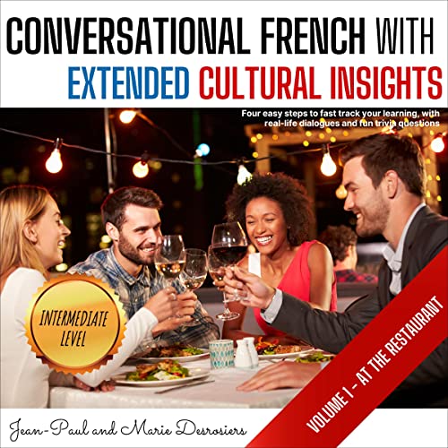Amazon.com: Conversational French with Extended Cultural Insights: Four ...