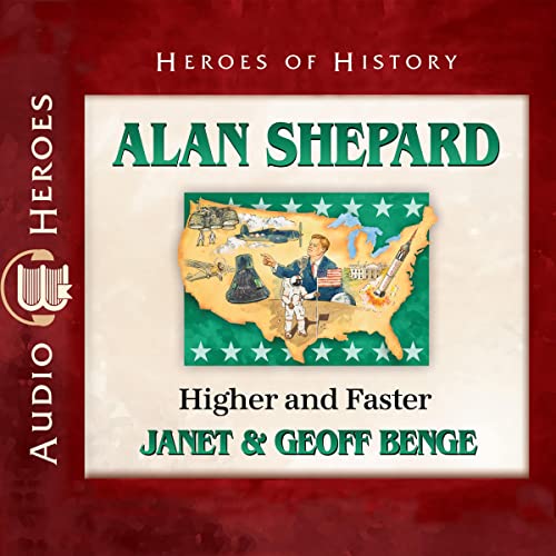 Amazon.co.jp: Alan Shepard: Higher and Faster: Heroes of History ...