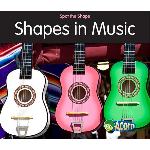 Shapes in Music (Spot the Shape): Rissman, Rebecca: 9781432921774 ...