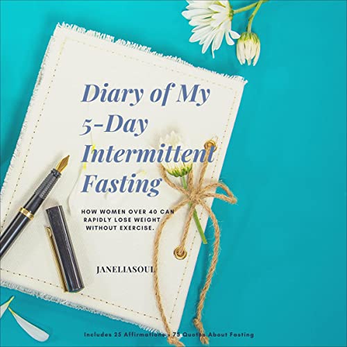Amazon.com: Diary of My 5-Day Intermittent Fasting: How Women Over 40 ...
