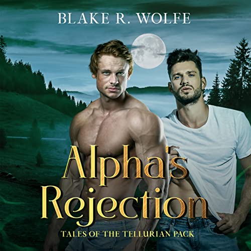 Amazon.com: Alpha's Rejection: Tales of the Tellurian Pack, Book 1 (Audible Audio Edition ...