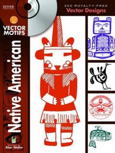Native American Vector Motifs (Dover Electronic Clip Art): Alan Weller ...