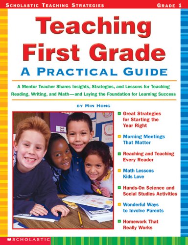 Teaching First Grade: A Mentor Teacher Shares Insights, Strategies, and ...