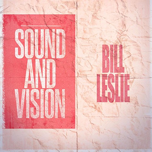 Amazon Music - Bill LeslieのSound and Vision - Amazon.co.jp
