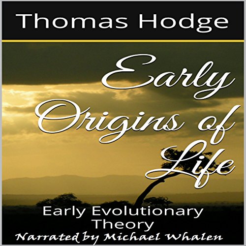 Amazon.com: Early Origins of Life: Early Evolutionary Theory (Audible ...