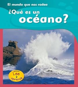 9781403465856: Que es un Oceano?/ What is an Ocean? (Heinemann Lee Y ...