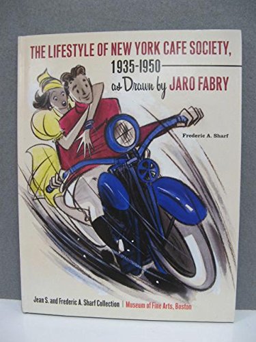 The Lifestyle of New York Cafe Society, 1935-1950, as Drawn by Jaro ...