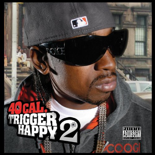 Amazon.com: Trigger Happy 2 [Explicit] : 40 Cal: Digital Music