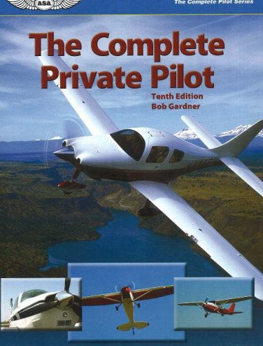 The Complete Private Pilot (The Complete Pilot series): Gardner, Bob: 9781560276111: Amazon.com ...