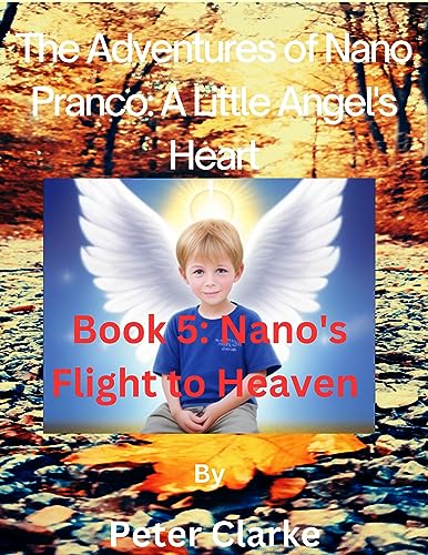 Amazon.com: The Adventures of Nano Pranco Series: A Little Angel's ...