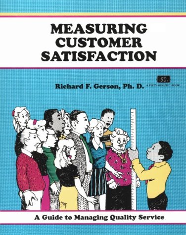Measuring Customer Satisfaction (A Fifty-Minute Series Book): Gerson ...