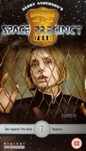 Space Precinct: Volume 7 - Two Against The Rock/Takeover [VHS] : Ted Shackelford, Rob Youngblood ...