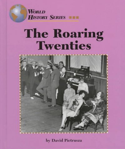 The Roaring Twenties (World History): Pietrusza, David: 9781560063094 ...