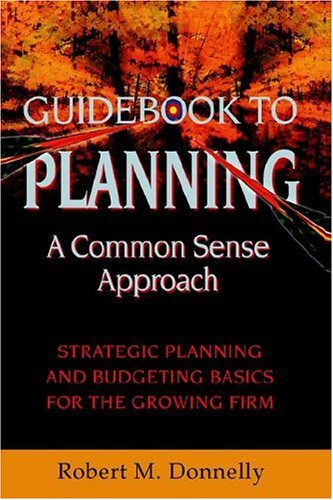 Amazon.com: GUIDE BOOK TO PLANNING - A COMMON SENSE APPROACH: Strategic ...