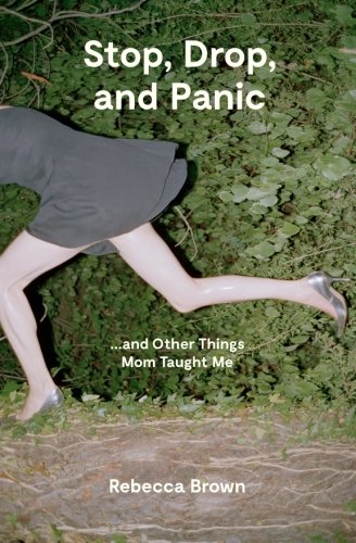 Stop, Drop, and Panic ... and Other Things Mom Taught Me: Brown ...