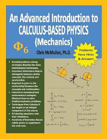 An Advanced Introduction to Calculus-Based Physics (Mechanics): Chris ...