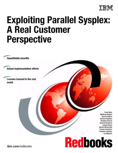 Exploiting Parallel Sysplex: A Customer Perspective: IBM Redbooks ...