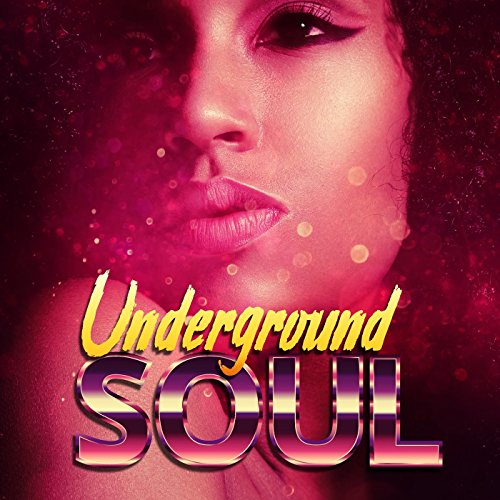 Play Underground Soul by VARIOUS ARTISTS on Amazon Music