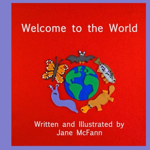 Welcome to the World: McFann, Jane: 9781540767202: Amazon.com: Books