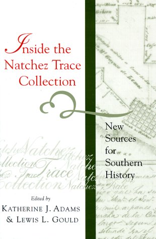 Inside the Natchez Trace Collection: New Sources for Southern History ...