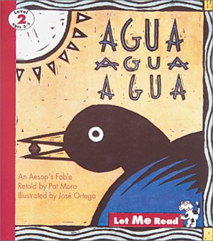 Agua, Agua, Agua (Let Me Read, Level 2): Mora, Pat, Aesop, Ortega, Jose ...