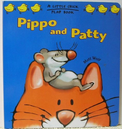 Pippo and Patty: A Little Chick Flap Book: unknown author: Amazon.com ...