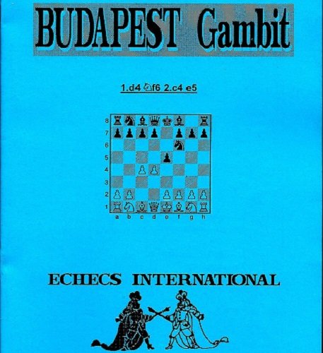 BUDAPEST GAMBIT / Collection Games * 100 Complete Games : Echecs ...