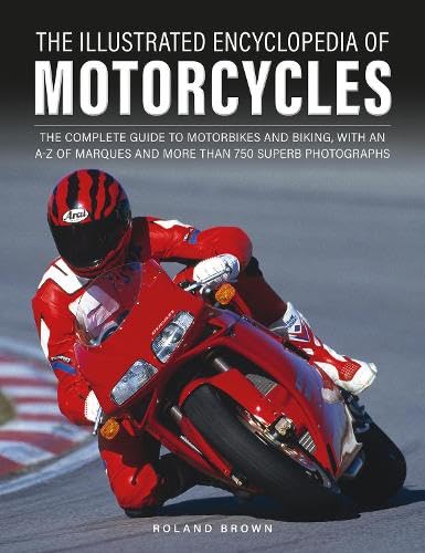 The Illustrated Encyclopedia of Motorcycles: The complete guide to ...