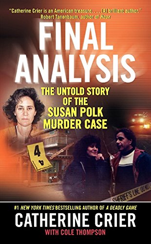 Final Analysis: The Untold Story of the Susan Polk Murder Case: Amazon ...