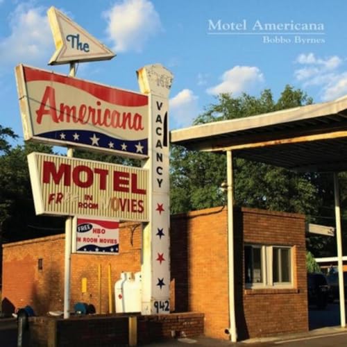 Amazon.com: Motel Americana [Explicit] : Bobbo Byrnes: Digital Music