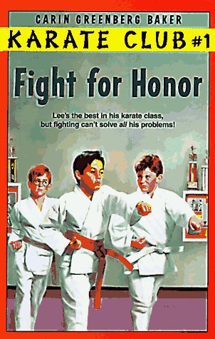 Fight for Honor (Karate Club): Baker, Carin Greenberg: 9780140360240 ...